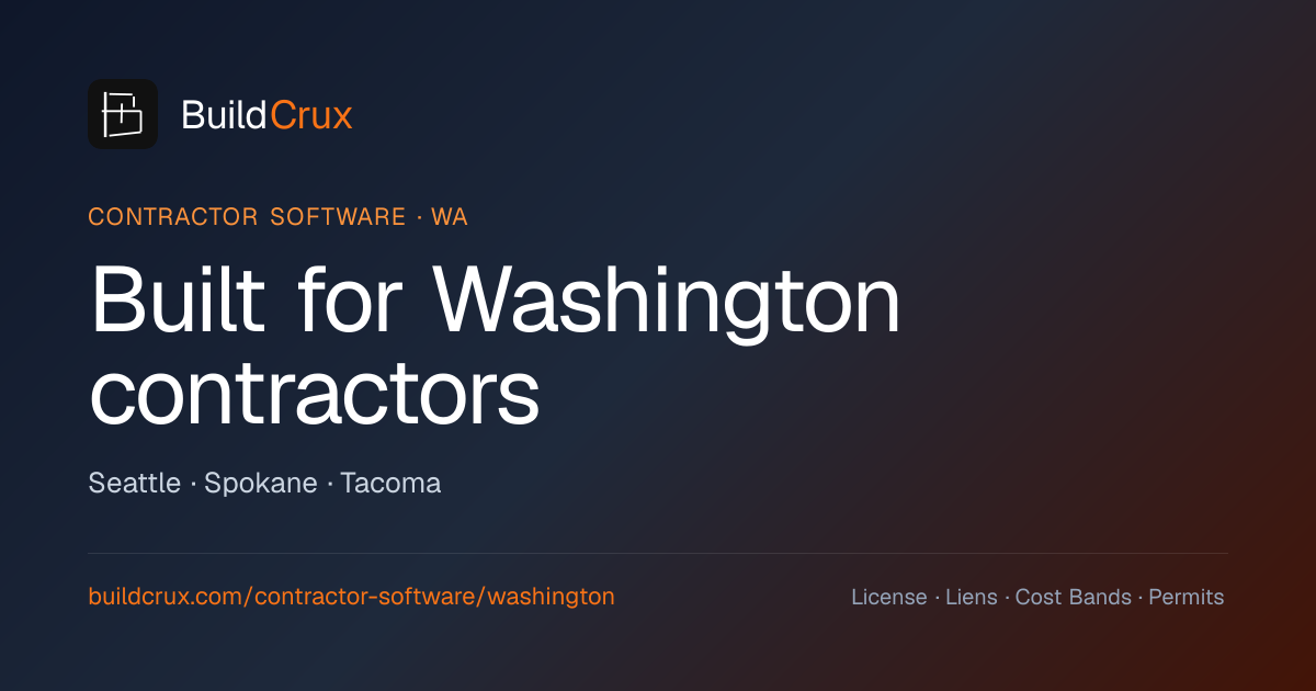 Contractor Software for Washington Builders (2026) | BuildCrux